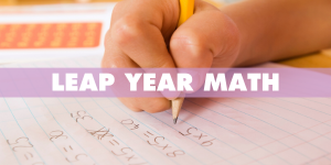 Leap Year Math - Student Resources