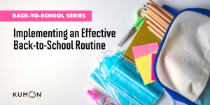 Implementing an Effective Back-to-School Routine