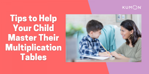 Multiplication Tables With Tips to Help Your Child Master Them