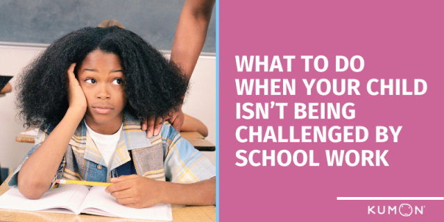 What To Do When School Is Not Challenging Your Child