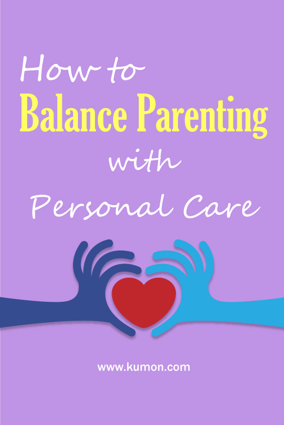 How to Balance Parenting with Personal Care - Student Resources