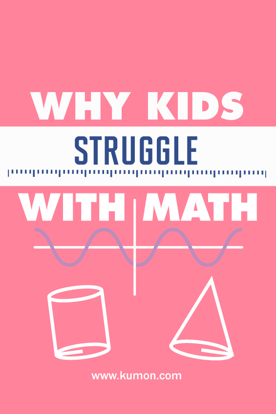 Why Kids Struggle with Math (From the Experts) - Student Resources