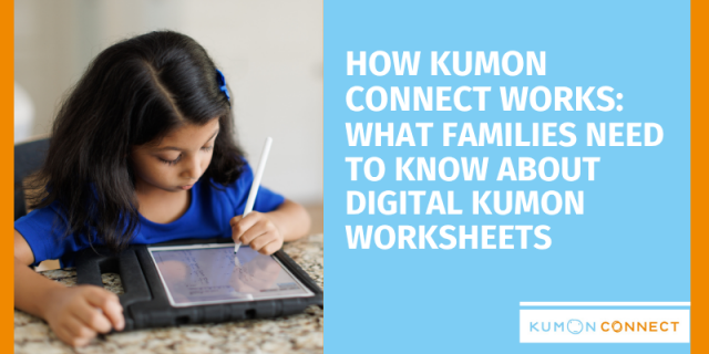 HOW KUMON CONNECT WORKS: What Families Need to Know About Digital Kumon ...